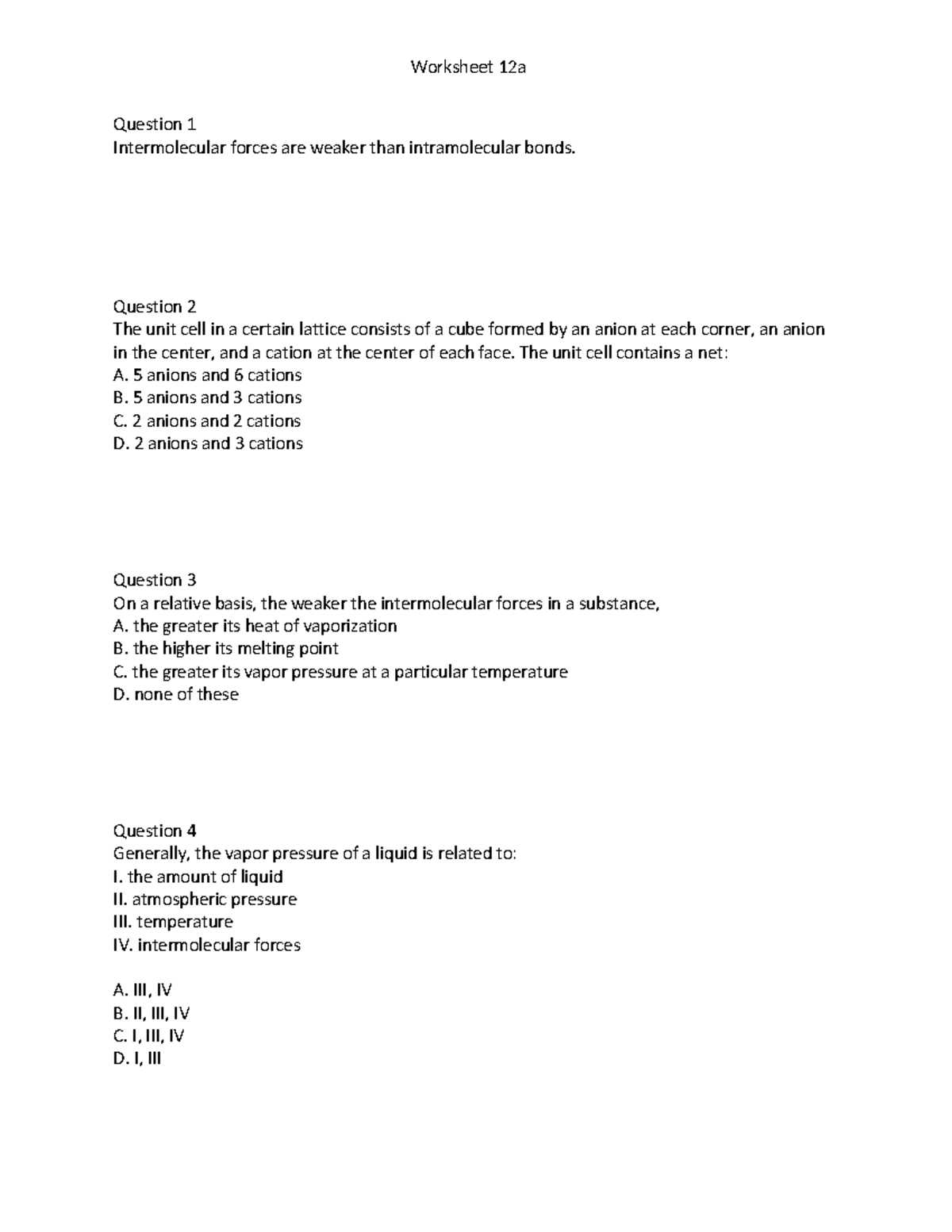Worksheet 12a - Practice - Question 1 Intermolecular forces are weaker ...