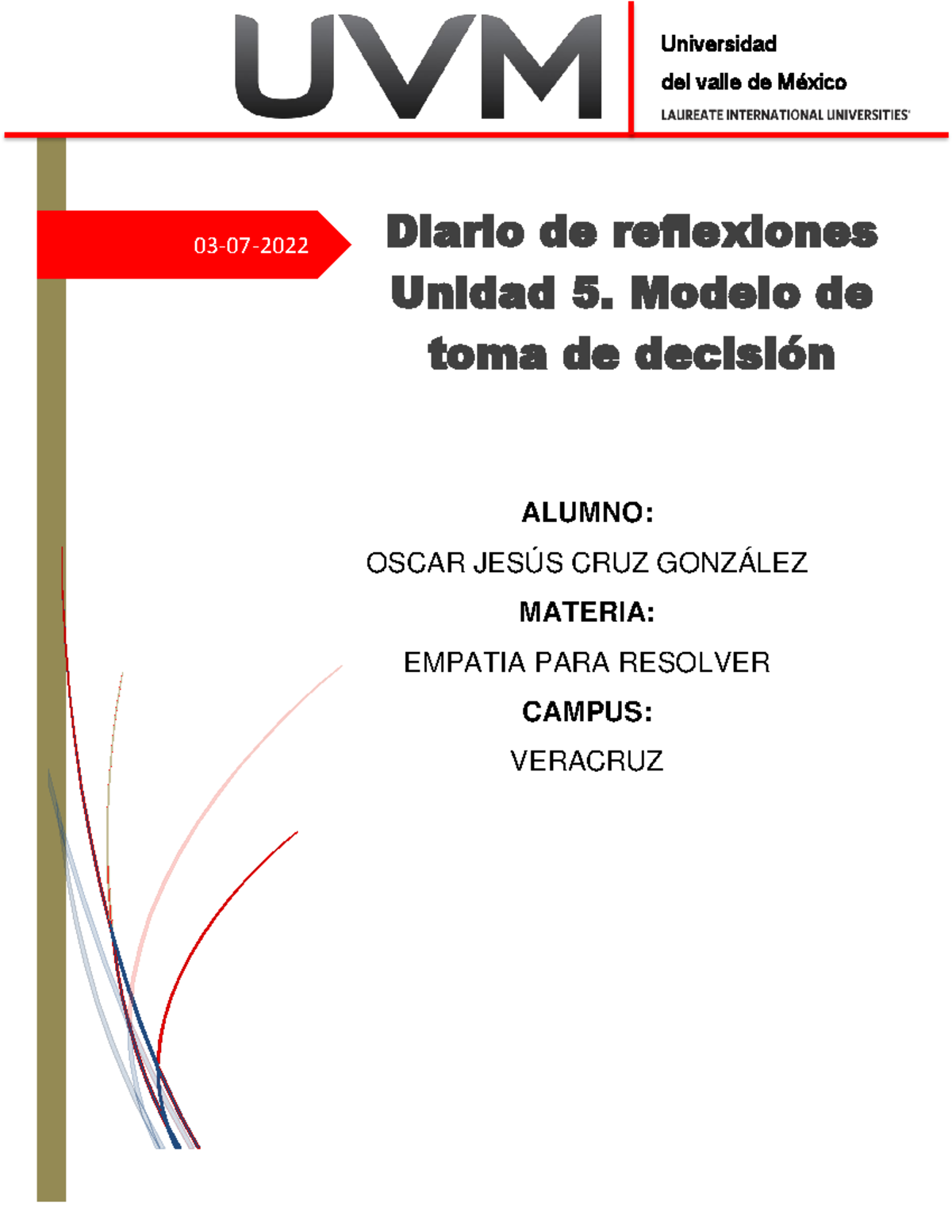 Diario de reflexiones Unidad 5. Modelo de toma de decisión - 03-07- Diario de reflexiones Unidad ...
