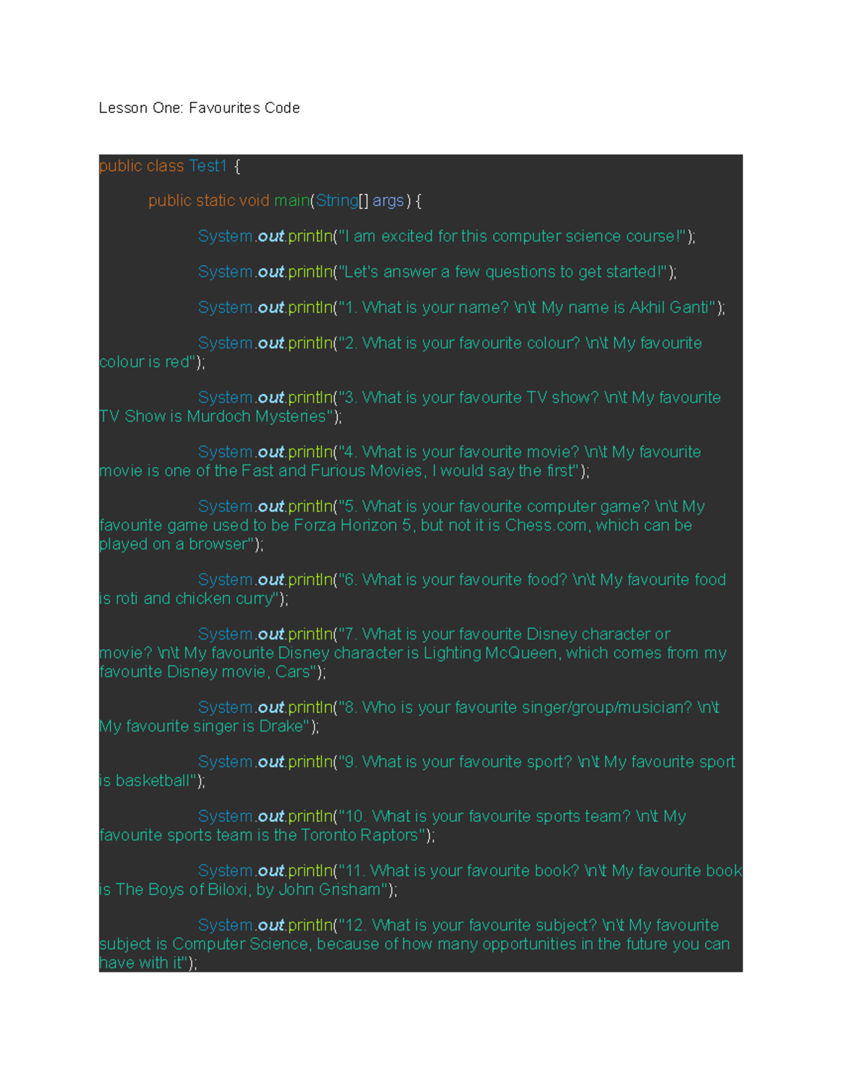 File with IO Java Code - Lesson One: Favourites Code public class Test1 ...