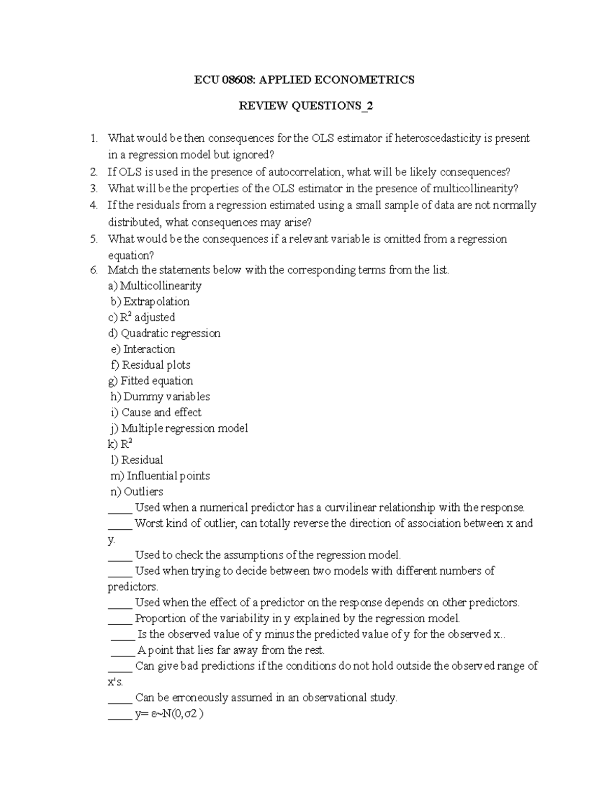 Econometrics maswali mapya - ECU 08608: APPLIED ECONOMETRICS REVIEW QUESTIONS_ What would be ...