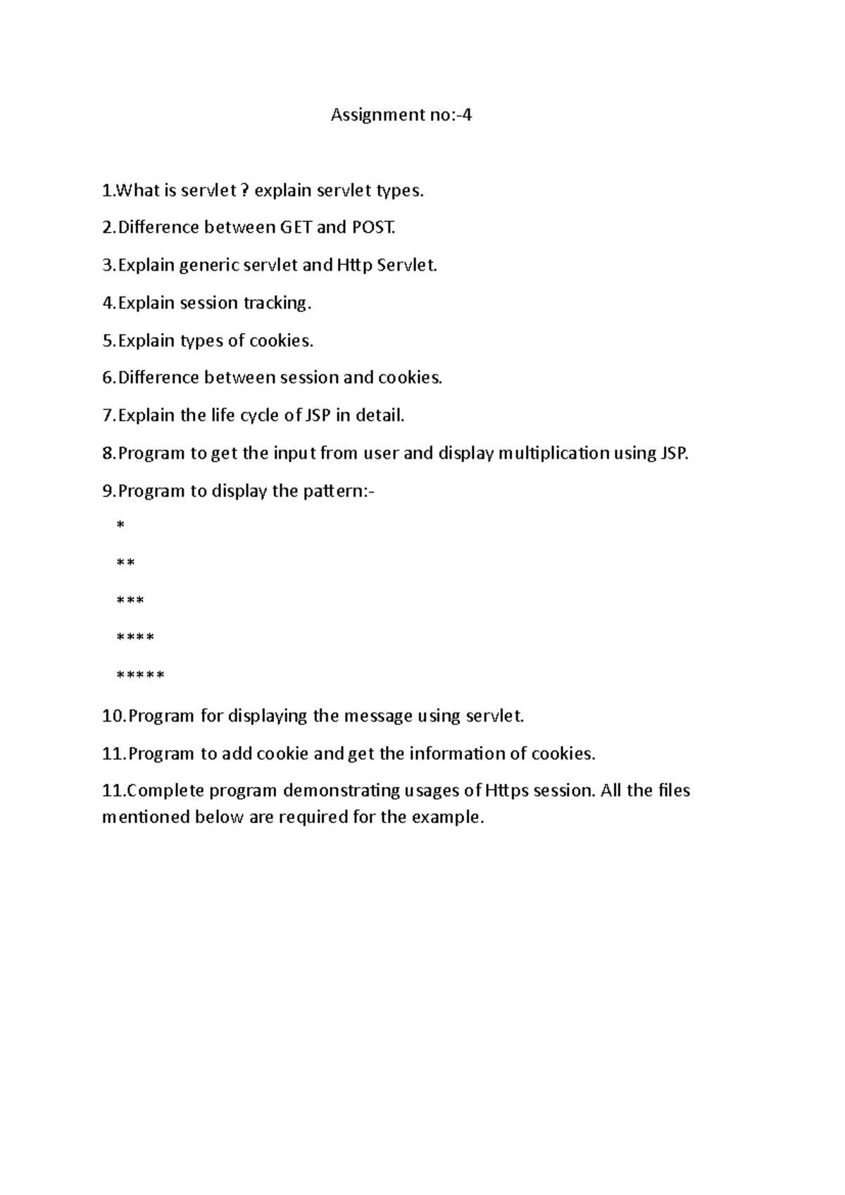 Assignment no 4 - Assignment no:- 4 1 is servlet? explain servlet types. 2 between GET and POST ...
