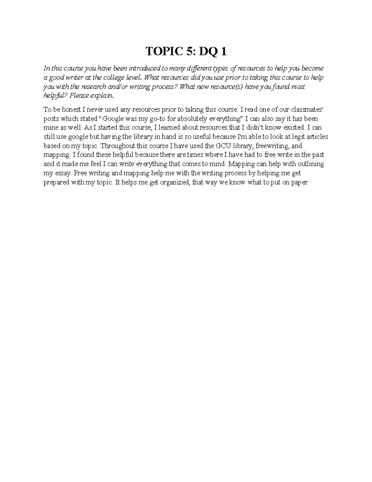 Disscusion Questions 104 DQ 1 - TOPIC 5: DQ 1 In this course you have ...