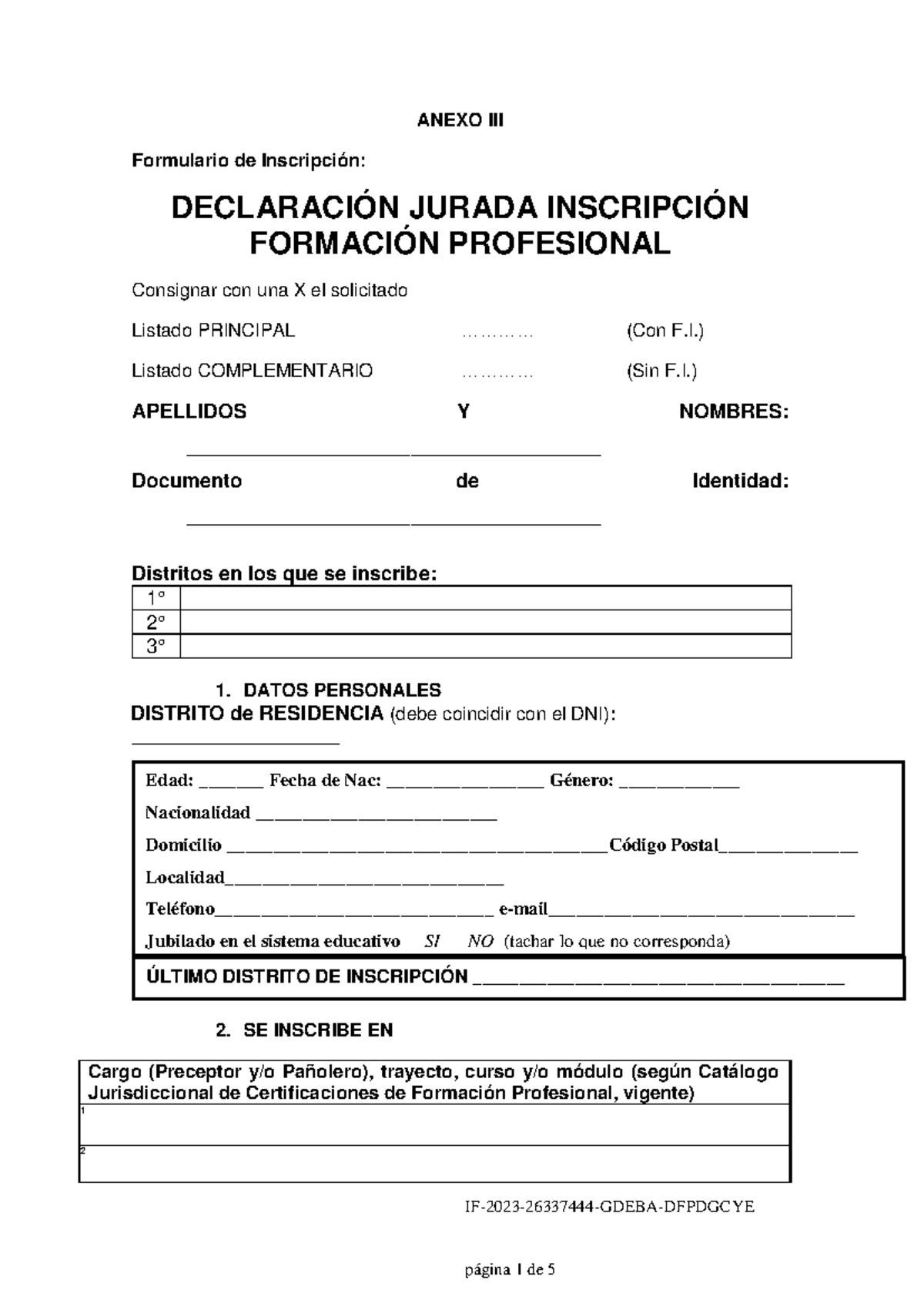 Anexo III IF-2023-26337444- Gdeba- Dfpdgcye - ANEXO III Formulario de Inscripción: DECLARACIÓN ...