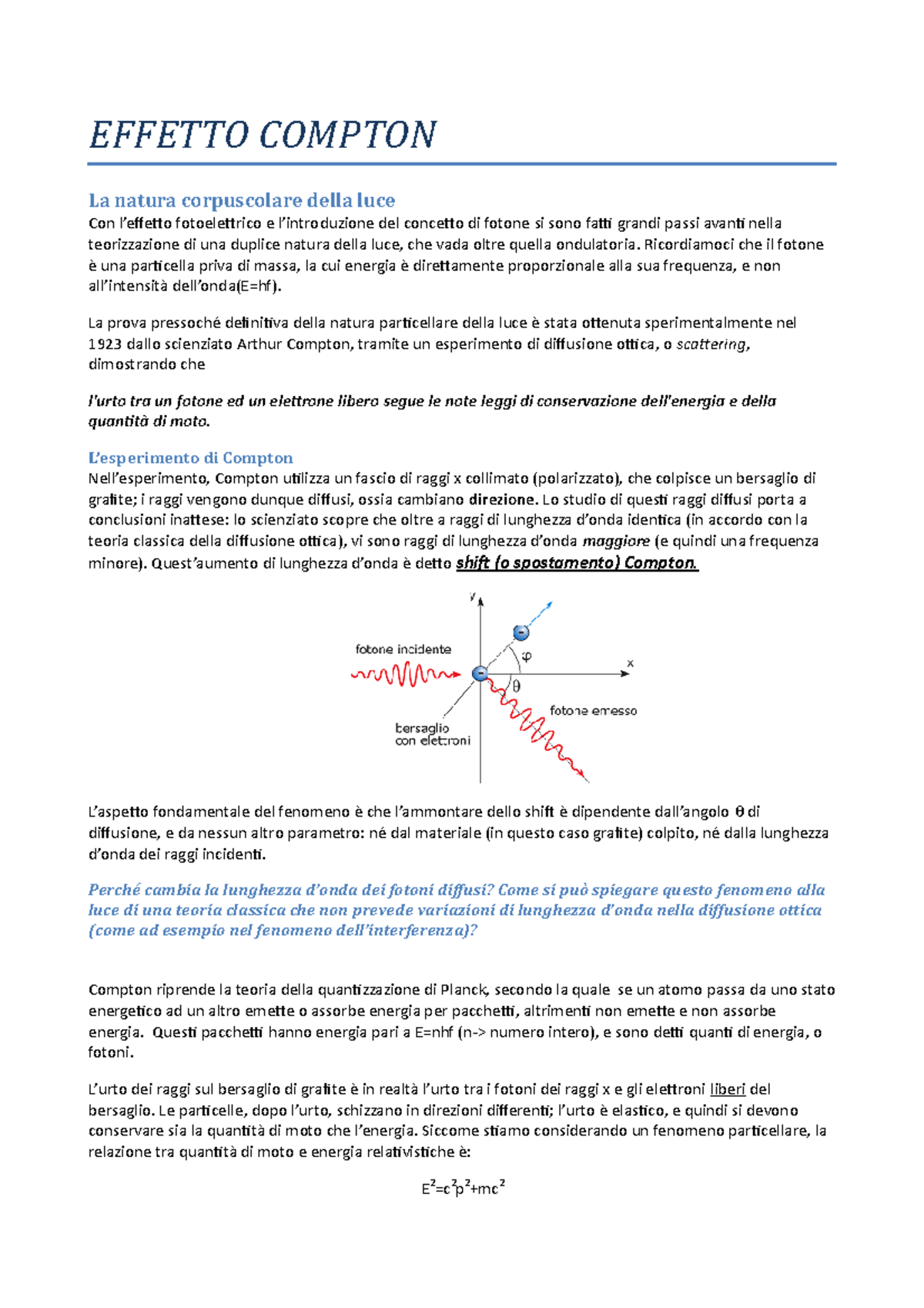 Effetto Compton - EFFETTO COMPTON La natura corpuscolare della luce Con l’effetto fotoelettrico ...