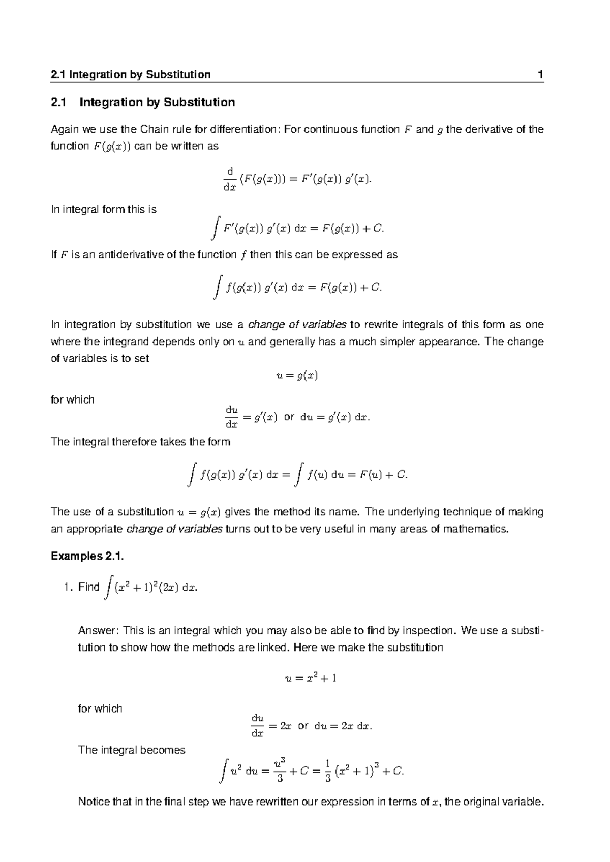 Notes 2 - 2 Integration by Substitution Again we use the Chain rule for ...