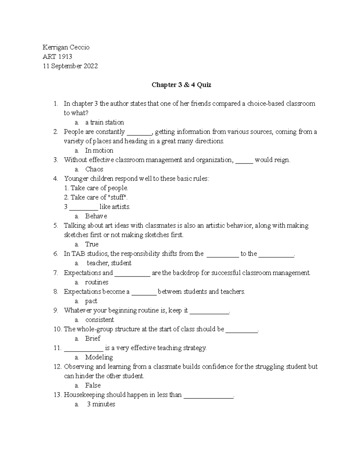Chapter 3-4 Quiz - Kerrigan Ceccio ART 1913 11 September 2022 Chapter 3 ...