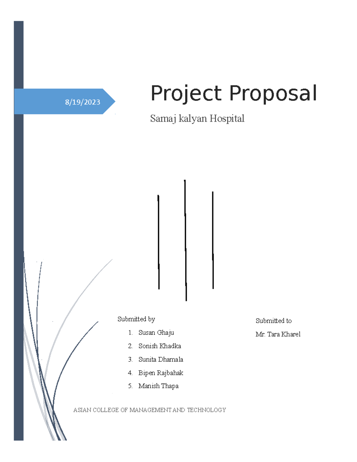 Proposal - 8/19/ Project Proposal Samaj kalyan Hospital Submitted by 1 ...