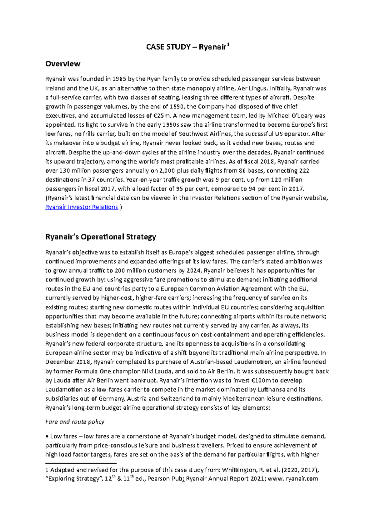 Case Study - Ryanair - CASE STUDY – Ryanair 1 Overview Ryanair was founded in 1985 by the Ryan ...