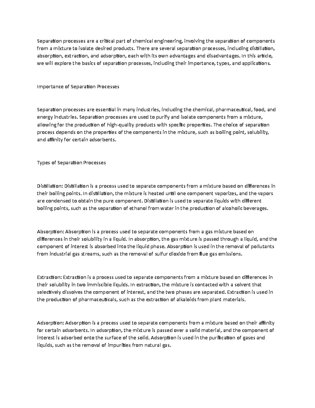 Separation processes are a critical part of chemical engineering - There are several separation ...