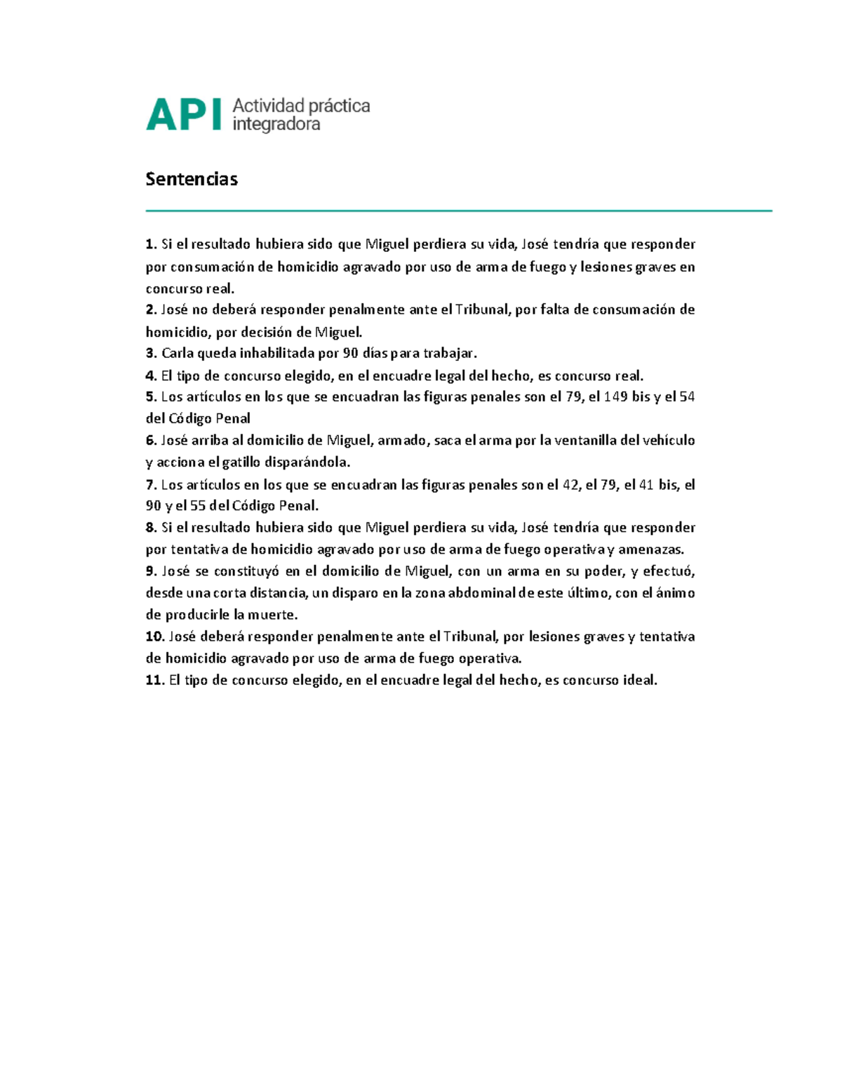 API1 - Sentencias derecho penal parte especial - Sentencias Si el resultado hubiera sido que ...