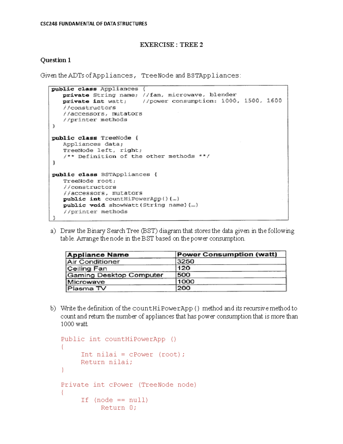 Exercise Tree 2 sr - jmhbhjbh - EXERCISE : TREE 2 Question 1 Given the ADTs of Appliances ...