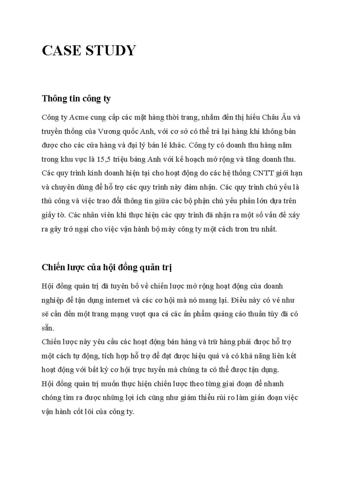 BA case study - CASE STUDY Thông tin công ty Công ty Acme cung cấp các mặt hàng thời trang, nhắm ...