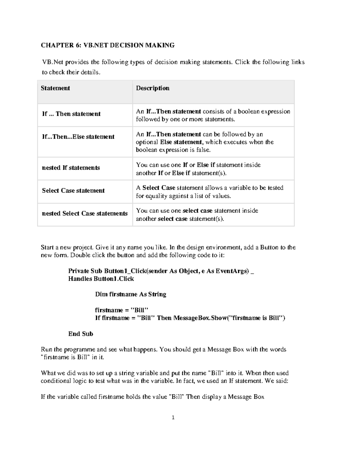 Chapter 5- Decision Making - CHAPTER 6: VB DECISION MAKING VB provides the following types of ...