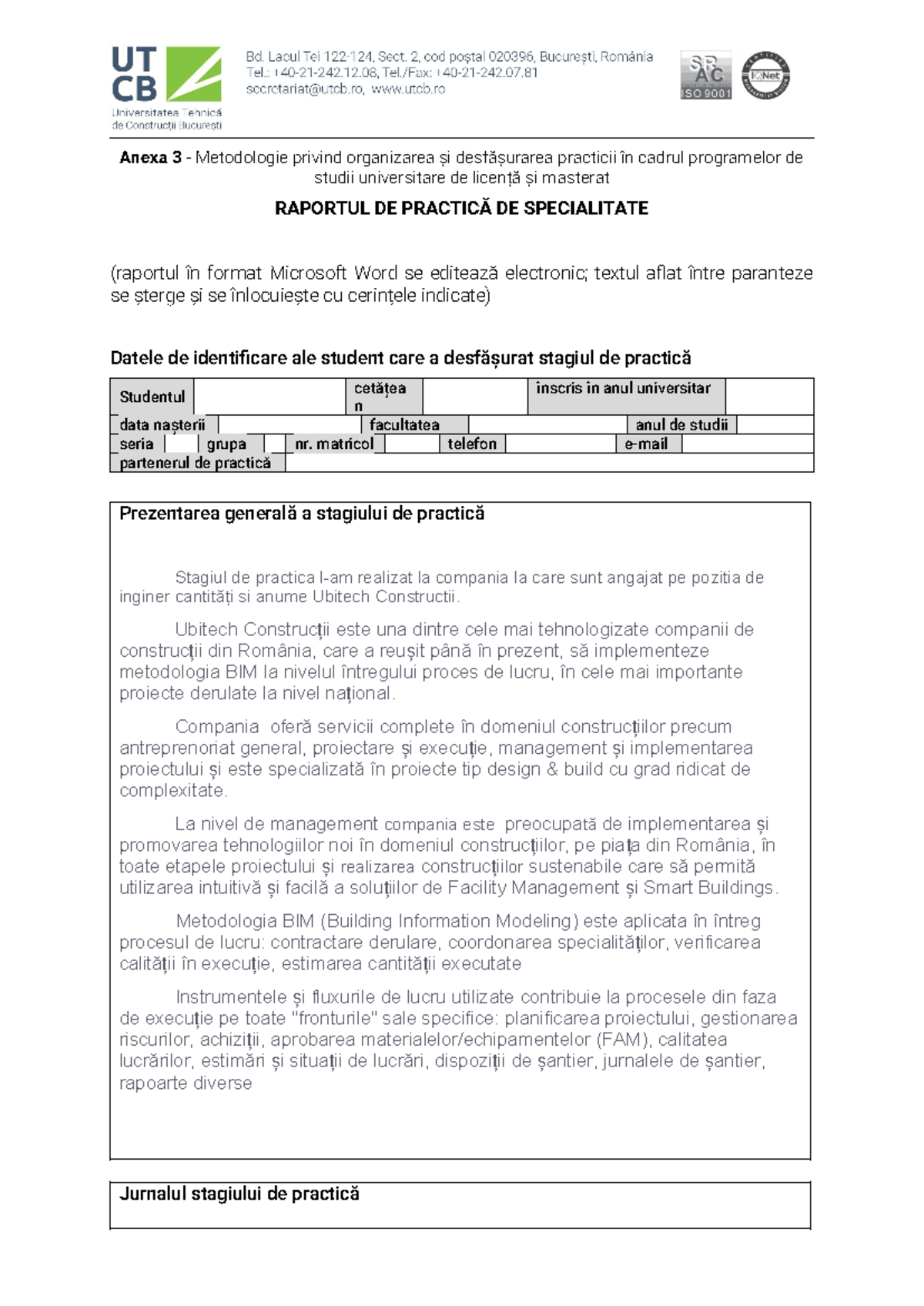 Anexe Metodologie desfasurare practica - Anexa 3 - Metodologie privind organizarea și ...