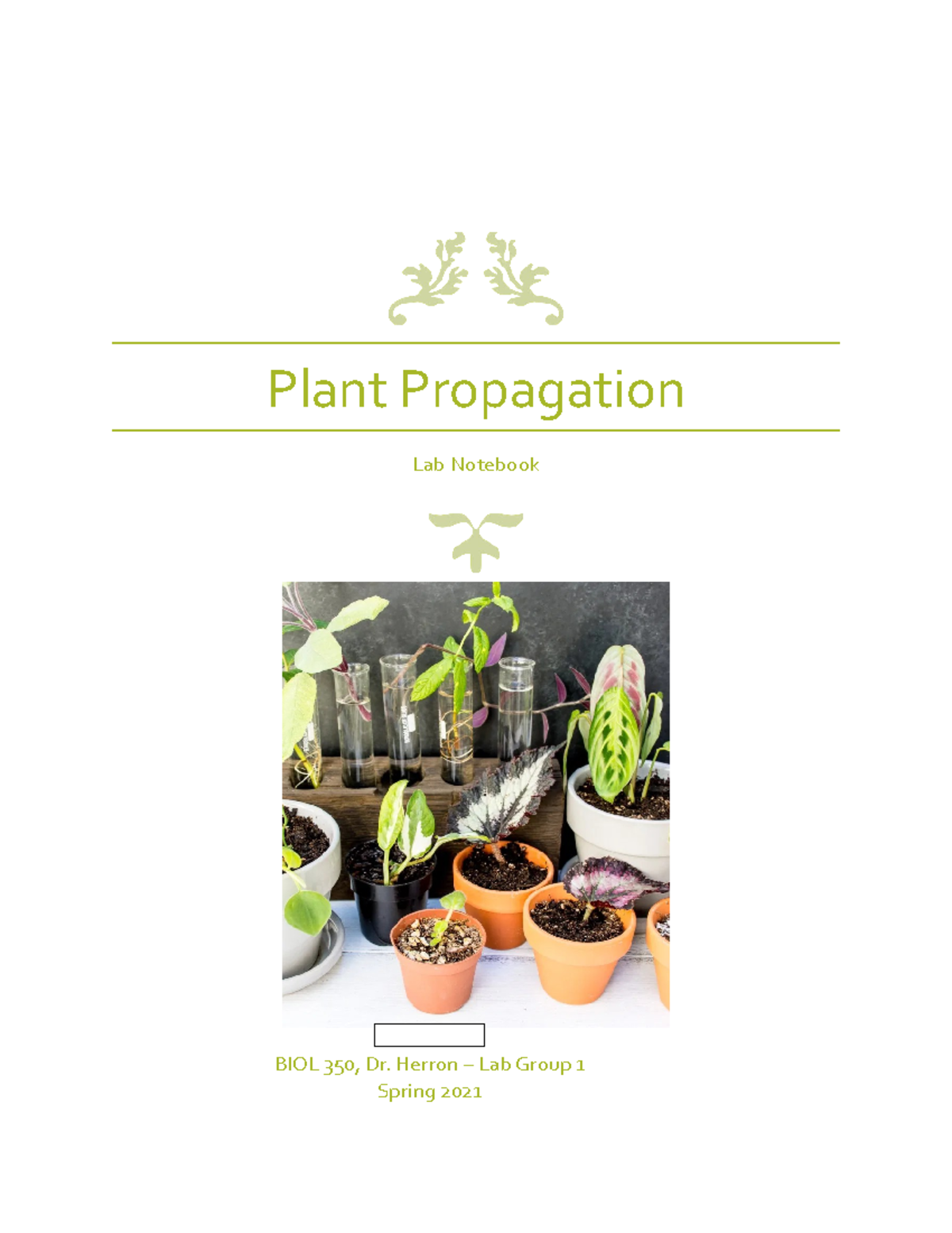 Lab Notebook - Grade: A+ - Plant Propagation Lab Notebook BIOL 350, Dr ...