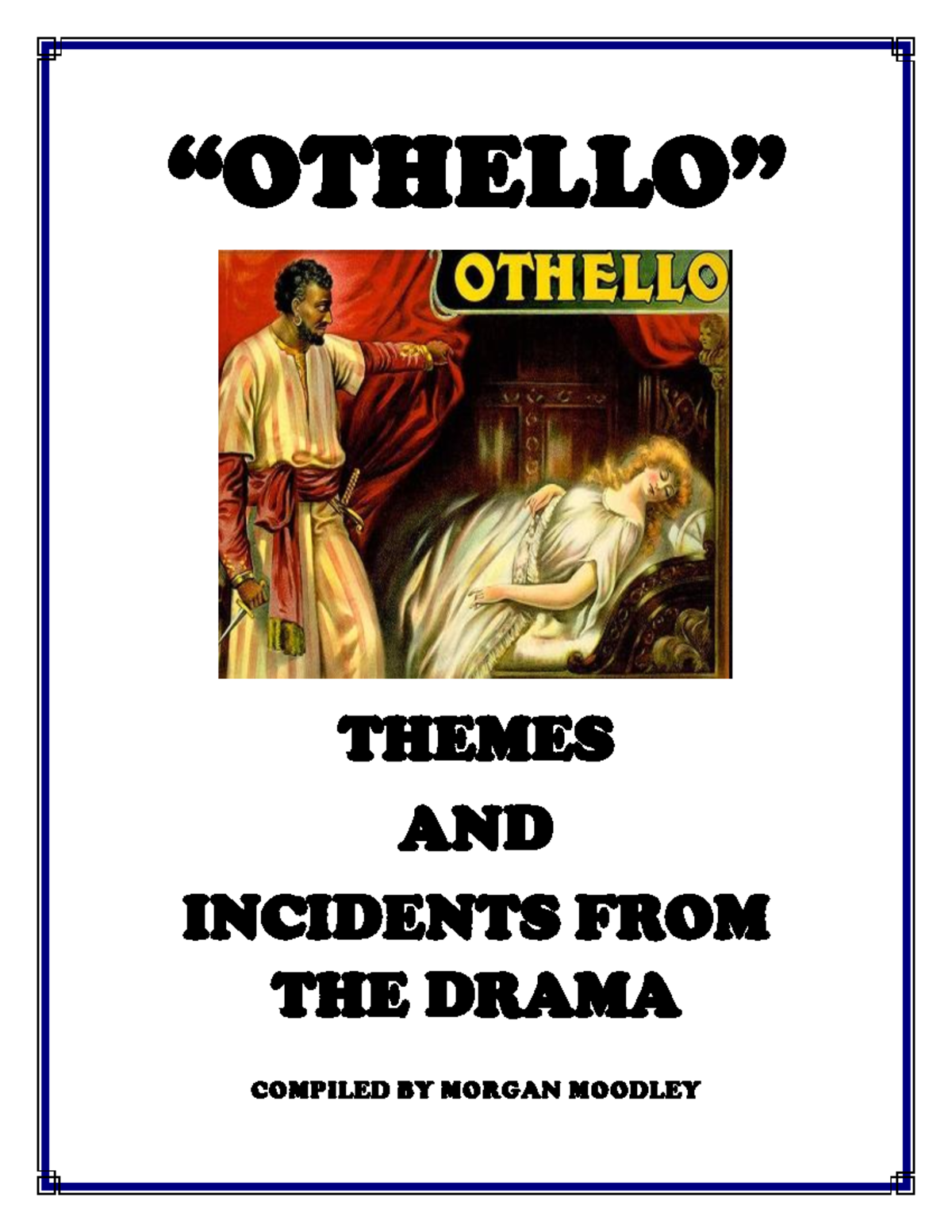 Othello Themes with incidents - “OTHELLO” THEMES AND INCIDENTS FROM THE ...