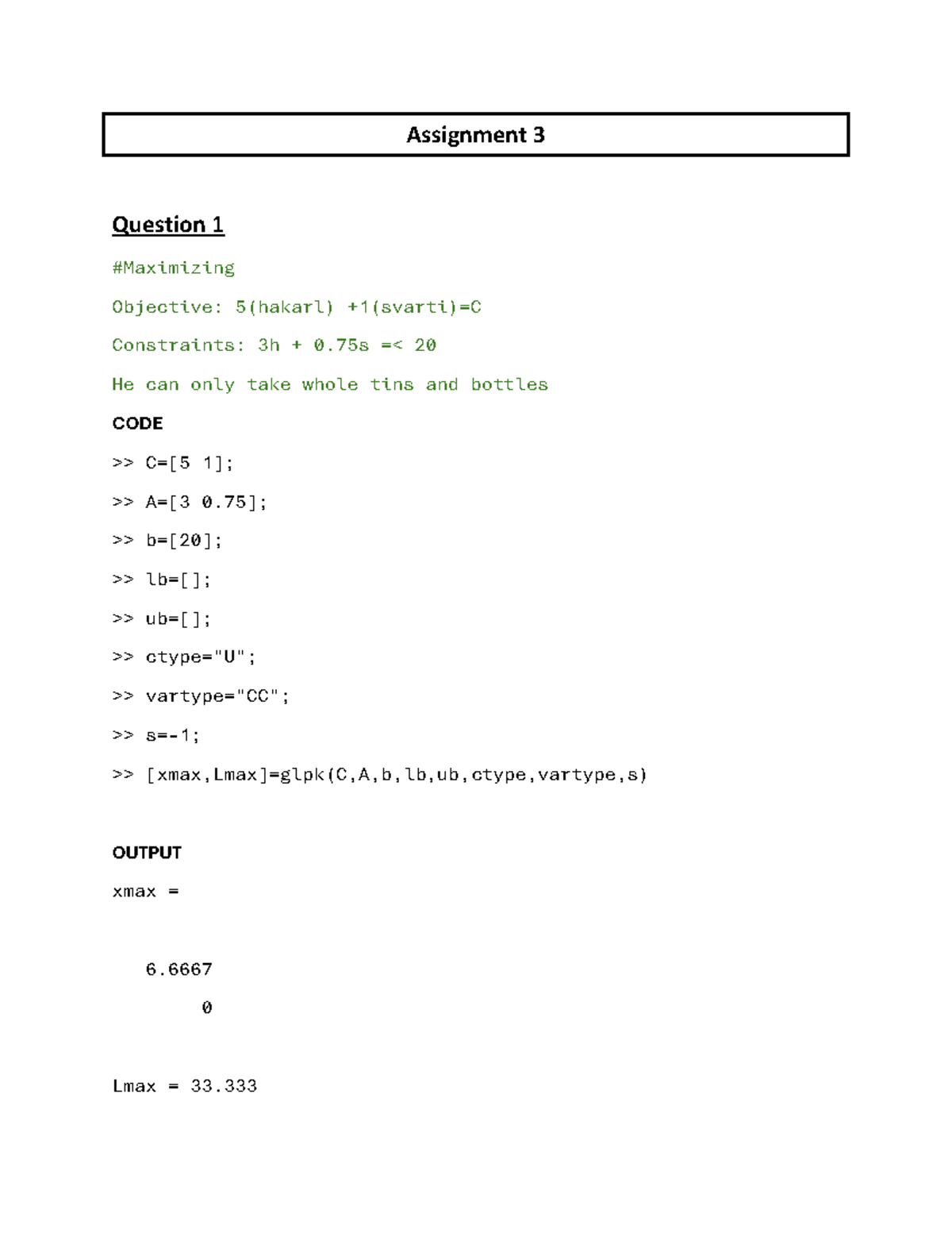 Assignment 3-3 - Ass 3 - Assignment 3 Question 1 #Maximizing Objective ...