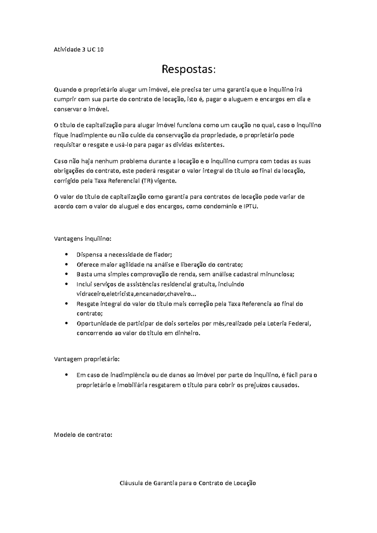 Atividade 3 UC 10 - dssdere - Atividade 3 UC 10 Respostas: Quando o proprietário alugar um ...