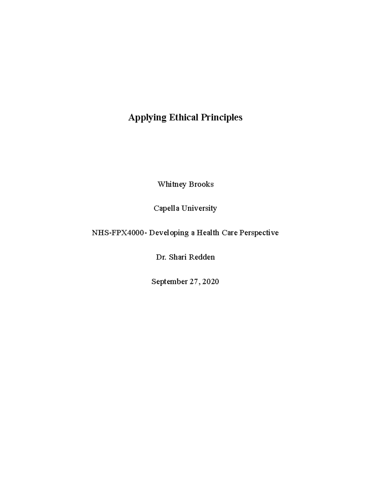 Applying Ethical Principles - Applying Ethical Principles Whitney ...
