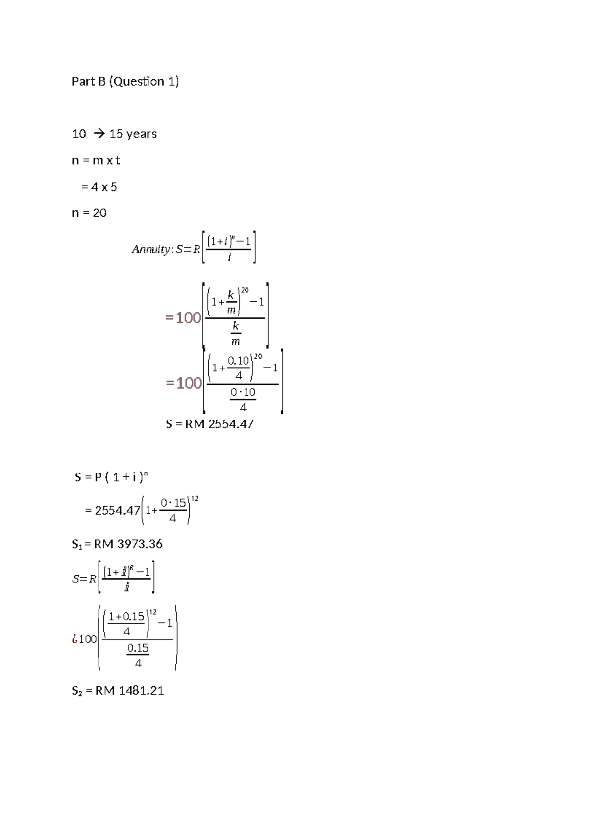 Part B - kuwdefhuieibkbs - Part B (Question 1) 10 15 years n = m x t = 4 x 5 n = 20 S = RM 2554 ...