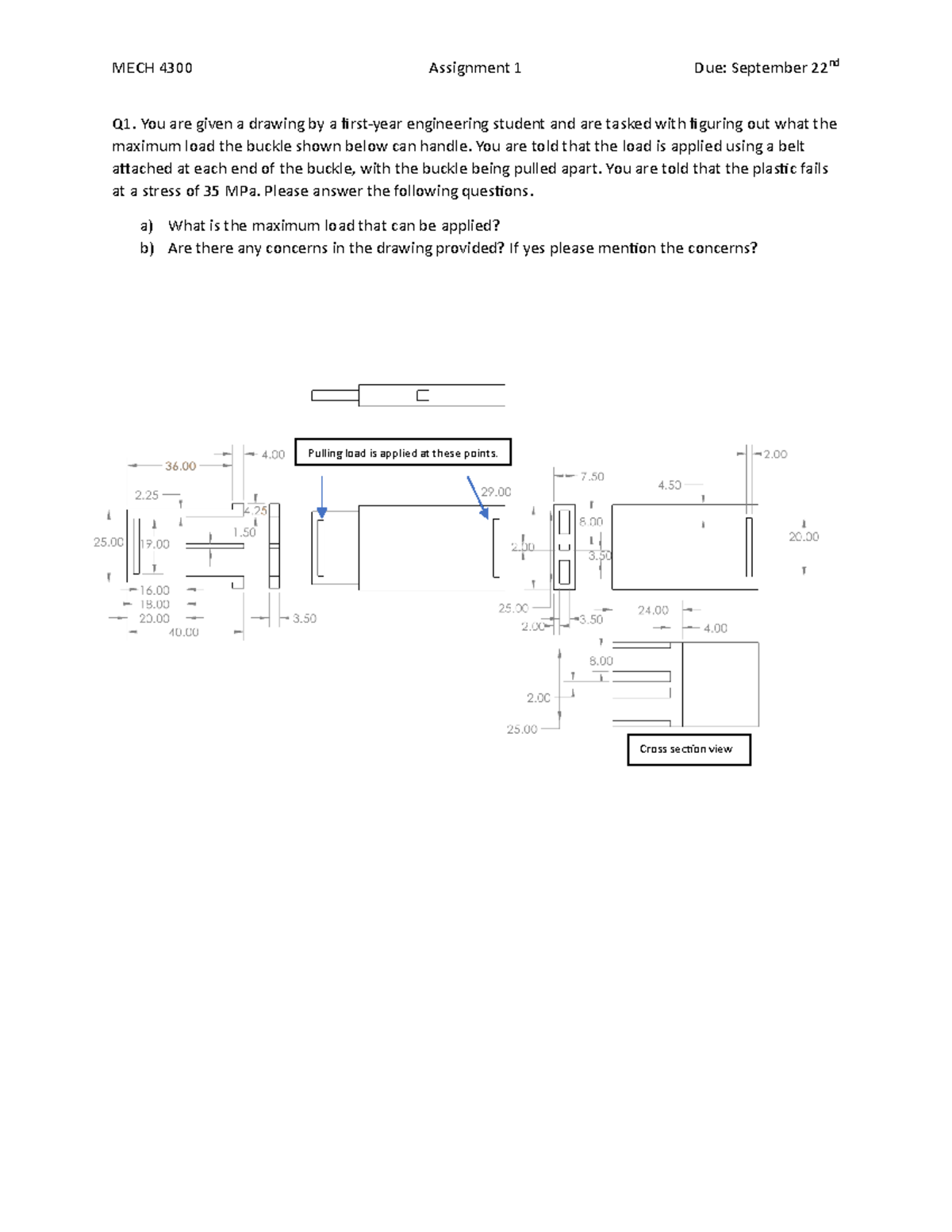 Assignment 1 - You are given a drawing by a first-year engineering ...