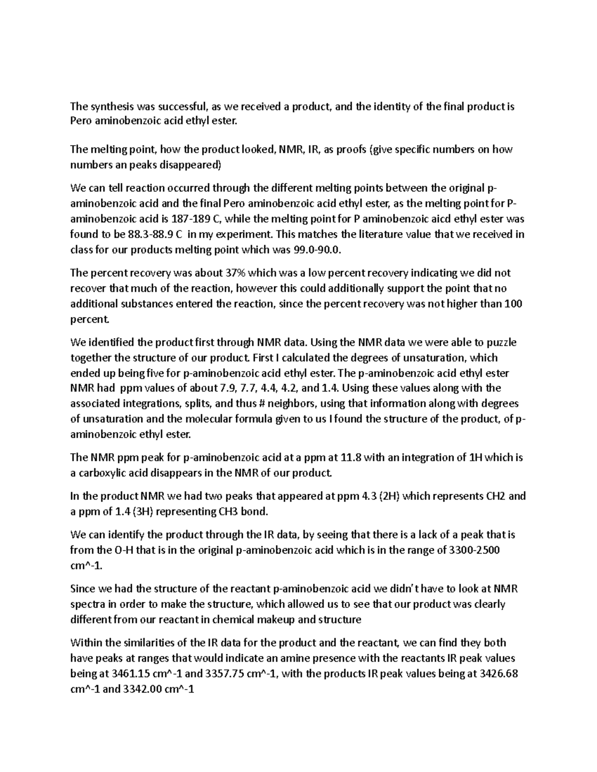 Reaction of PABA Experiment - The synthesis was successful, as we ...