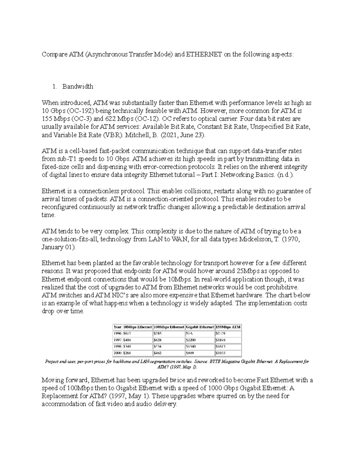 Discussion Forum - Mandatory assignment. - Compare ATM (Asynchronous Transfer Mode) and ETHERNET ...