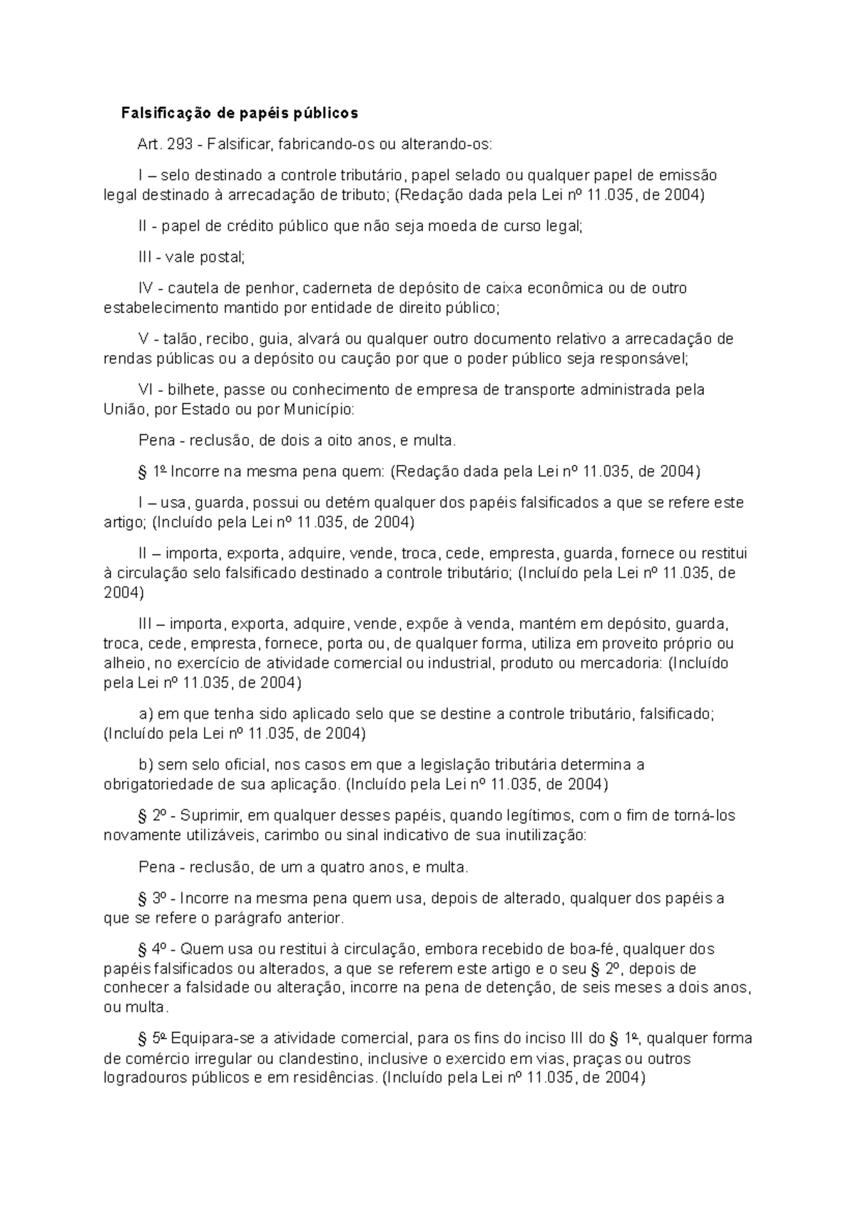 Direito penal - Falsificação de papéis públicos Art. 293 - Falsificar ...