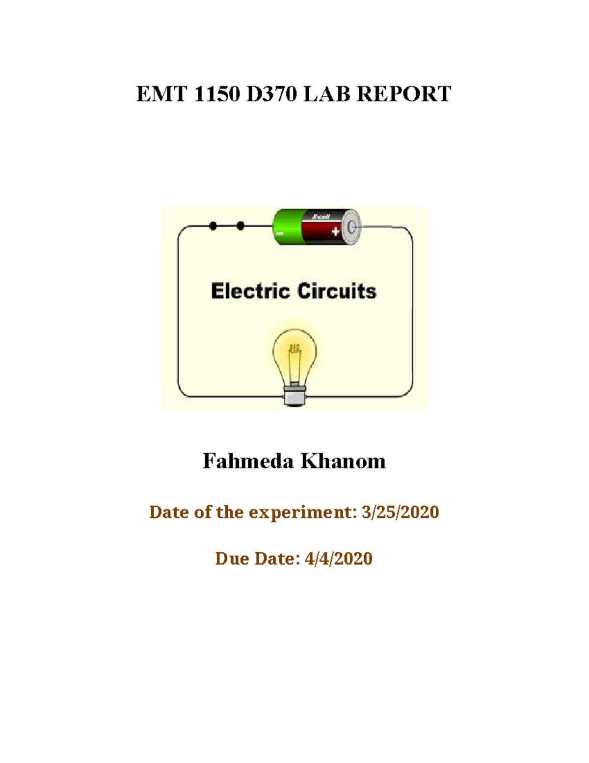 Lab 8 EMT 1150 Electric circuit - EMT 1150 D370 LAB REPORT Fahmeda Khanom Date of the experiment ...
