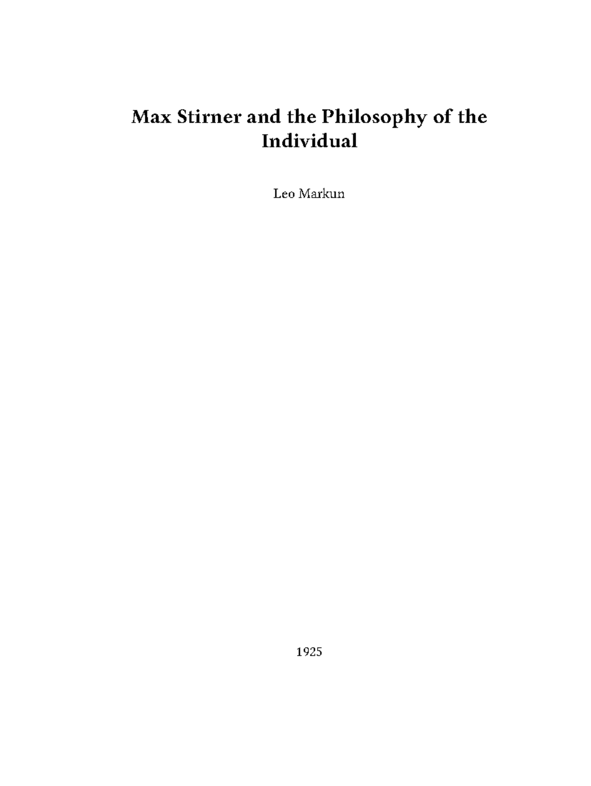 Leo markun max stirner and the philosophy of the individual - Max ...