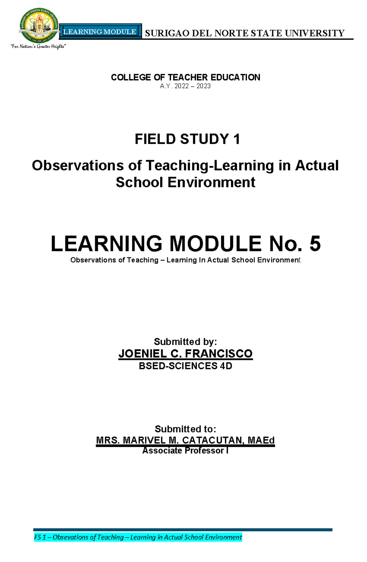 Frnciscoj FS1- Episode 5 - LEARNING MODULE SURIGAO DEL NORTE STATE UNIVERSITY COLLEGE OF TEACHER ...