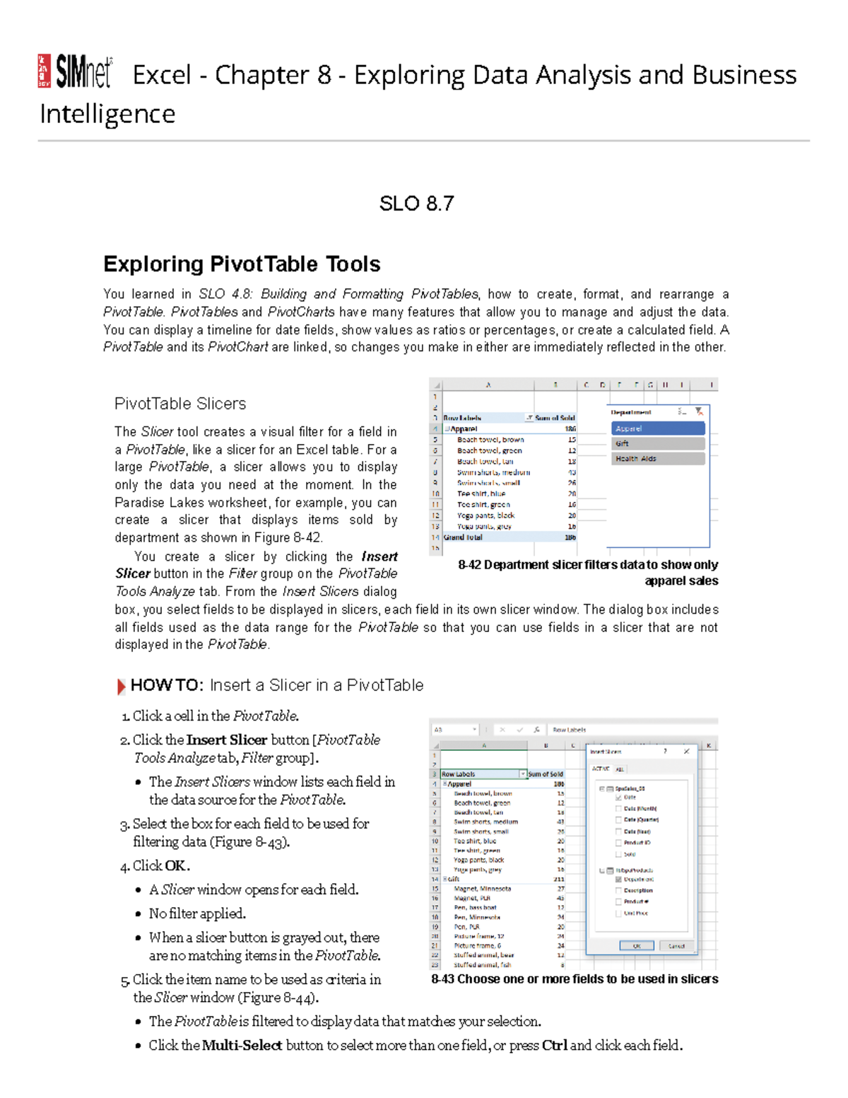 SLO 8.7 - Exploring Pivot Table Tools - Excel - Chapter 8 - Exploring ...
