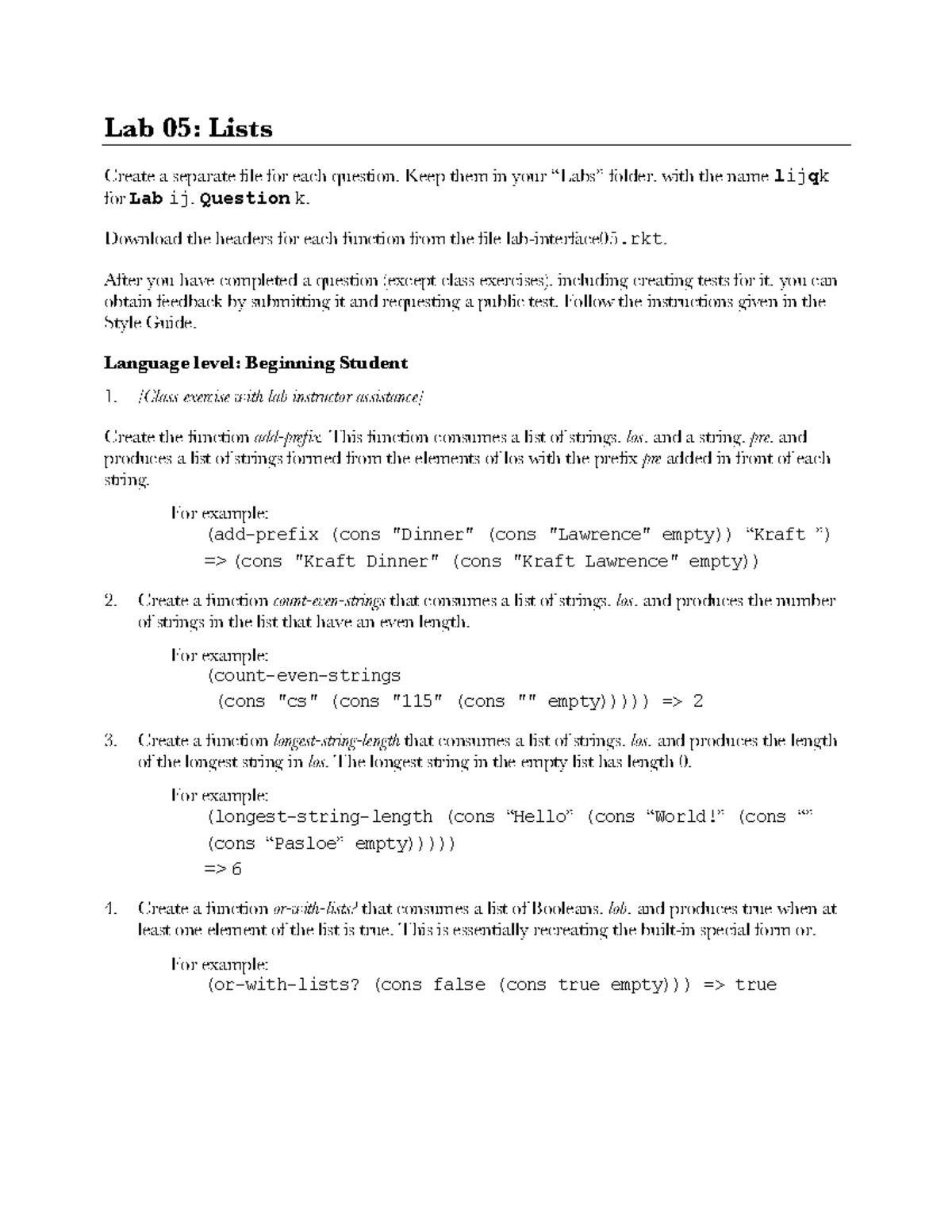 L05 - Assignment CS - Lab 05: Lists Create a separate file for each question. Keep them in your ...