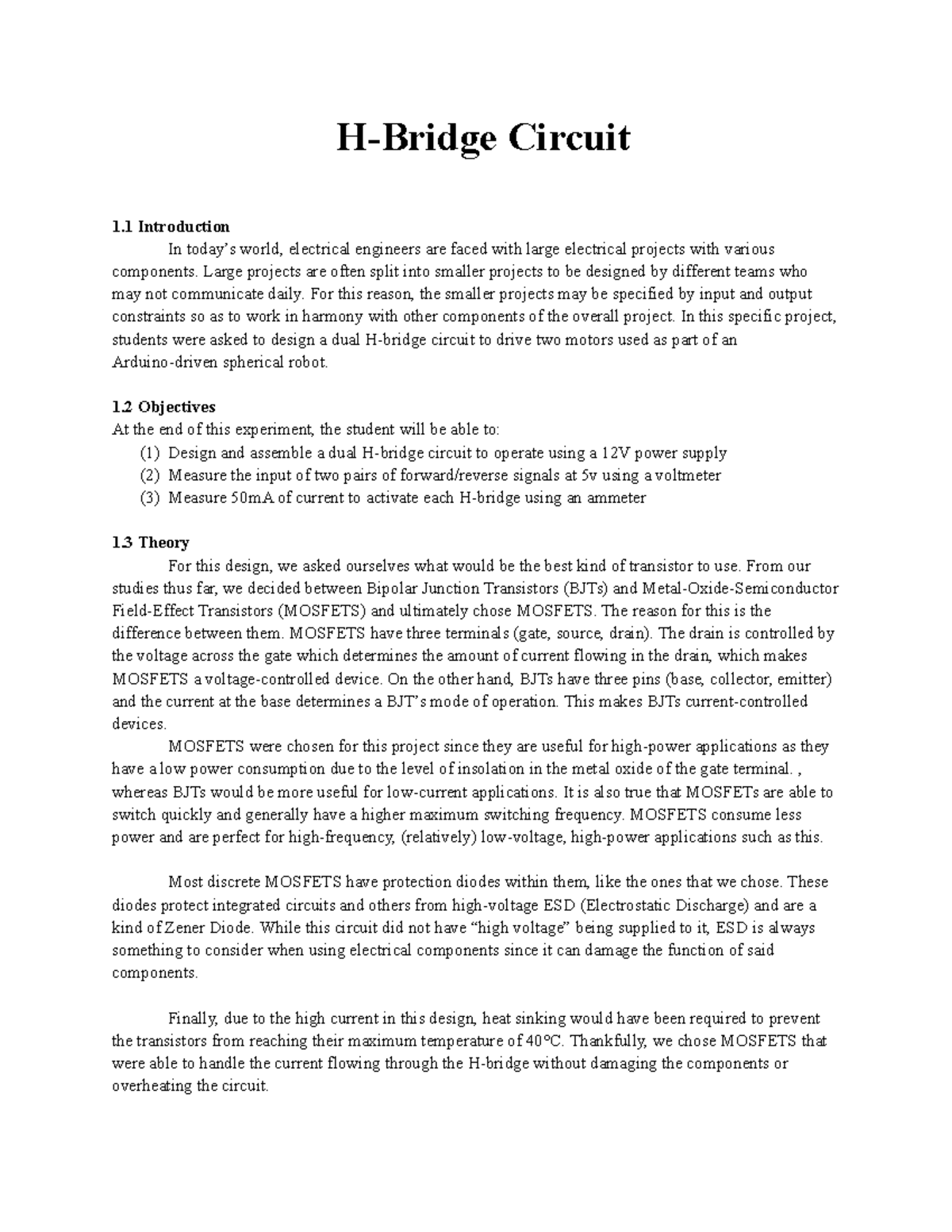 HBridge Project - H-Bridge Circuit 1 Introduction In today’s world, electrical engineers are ...