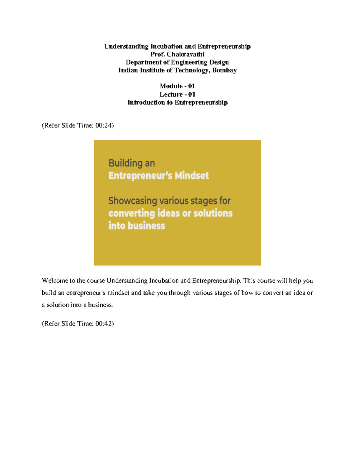 Lec 01 - tfgdhfh - Understanding Incubation and Entrepreneurship Prof ...