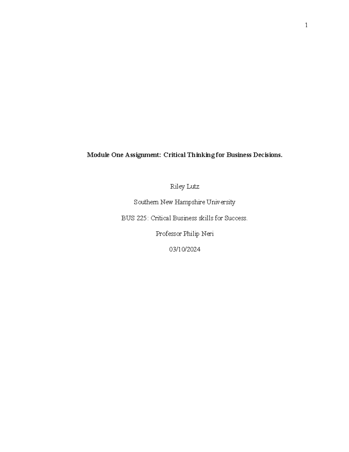 Module 1 Assignment - Module One Assignment: Critical Thinking for Business Decisions. Riley ...