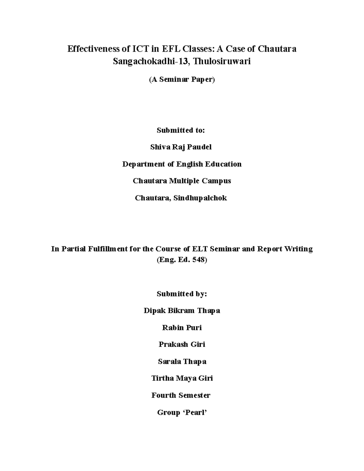 Effectiveness of ICT in EFL Classes - Ed. 548) Submitted by: Dipak ...