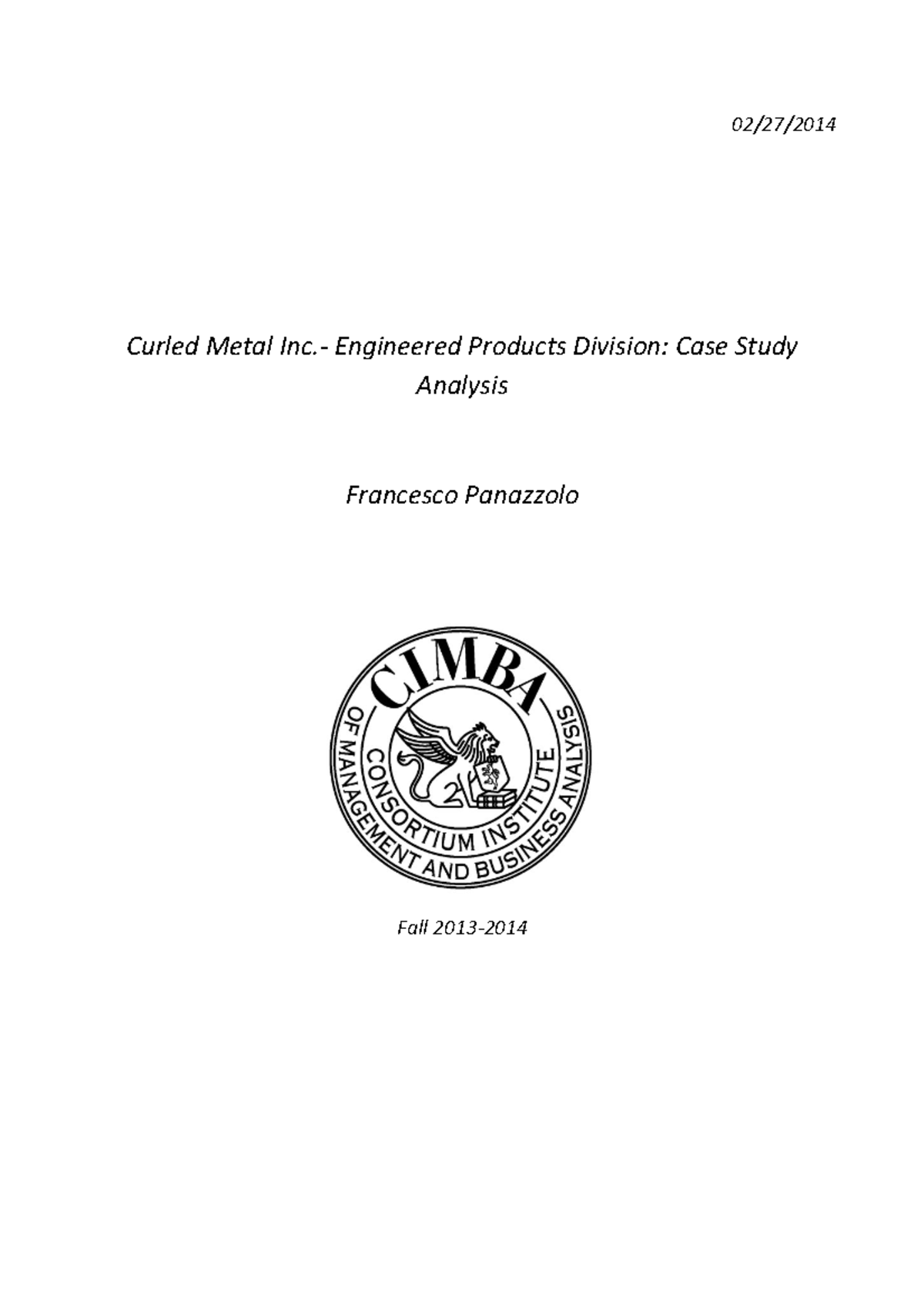 Curled Metal Inc Case Study Solution - 02/27/ Curled Metal Inc ...