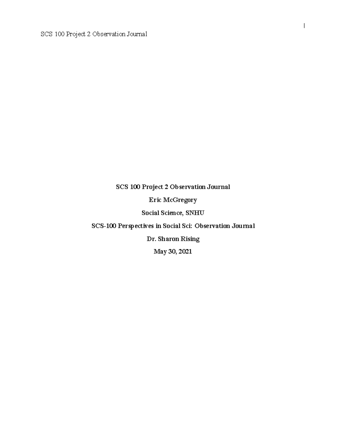 SCS 100 Project 2 Observation Journal - I SCS 100 Project 2 Observation ...