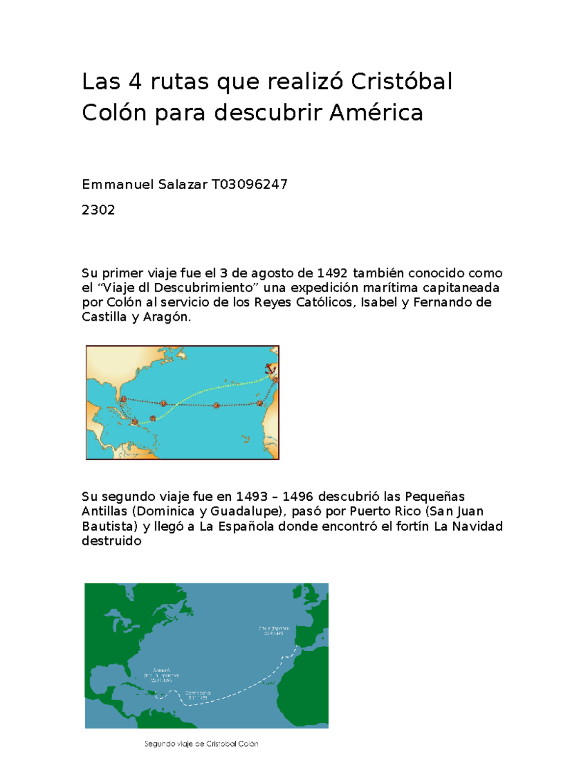 Historia - Las 4 rutas que realizó Cristóbal Colón para descubrir ...