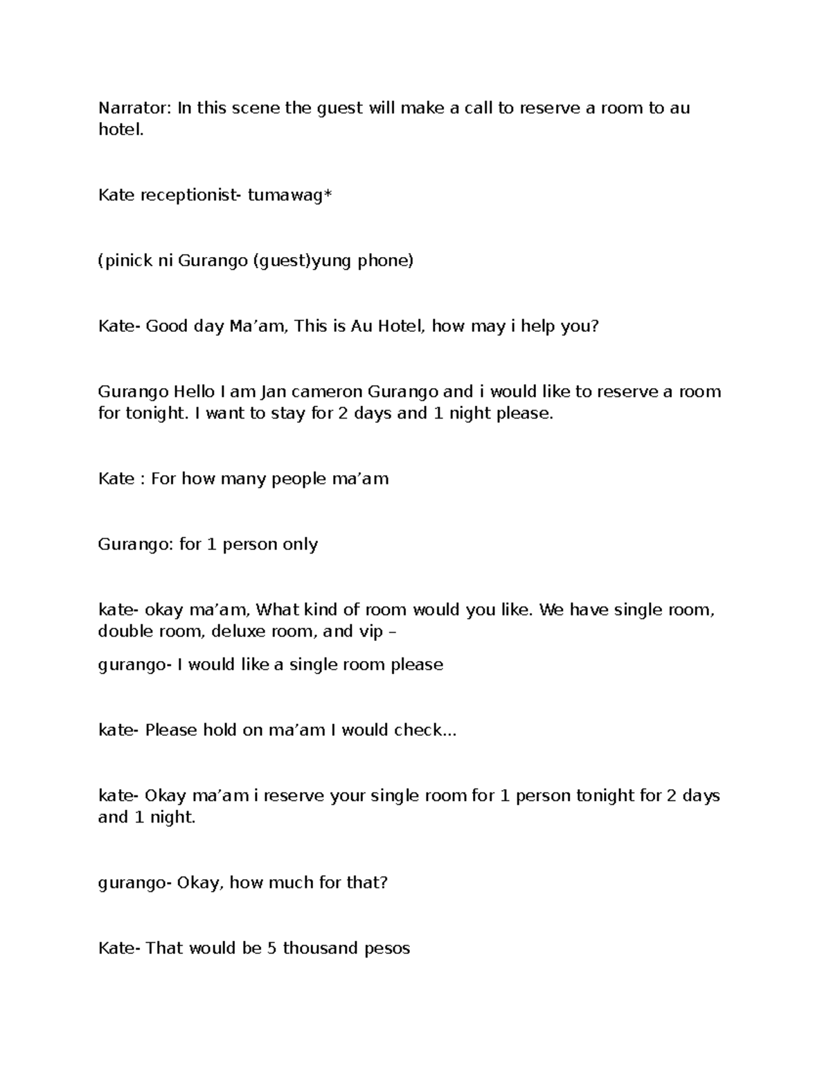 Script-Abtt - Narrator: In this scene the guest will make a call to ...