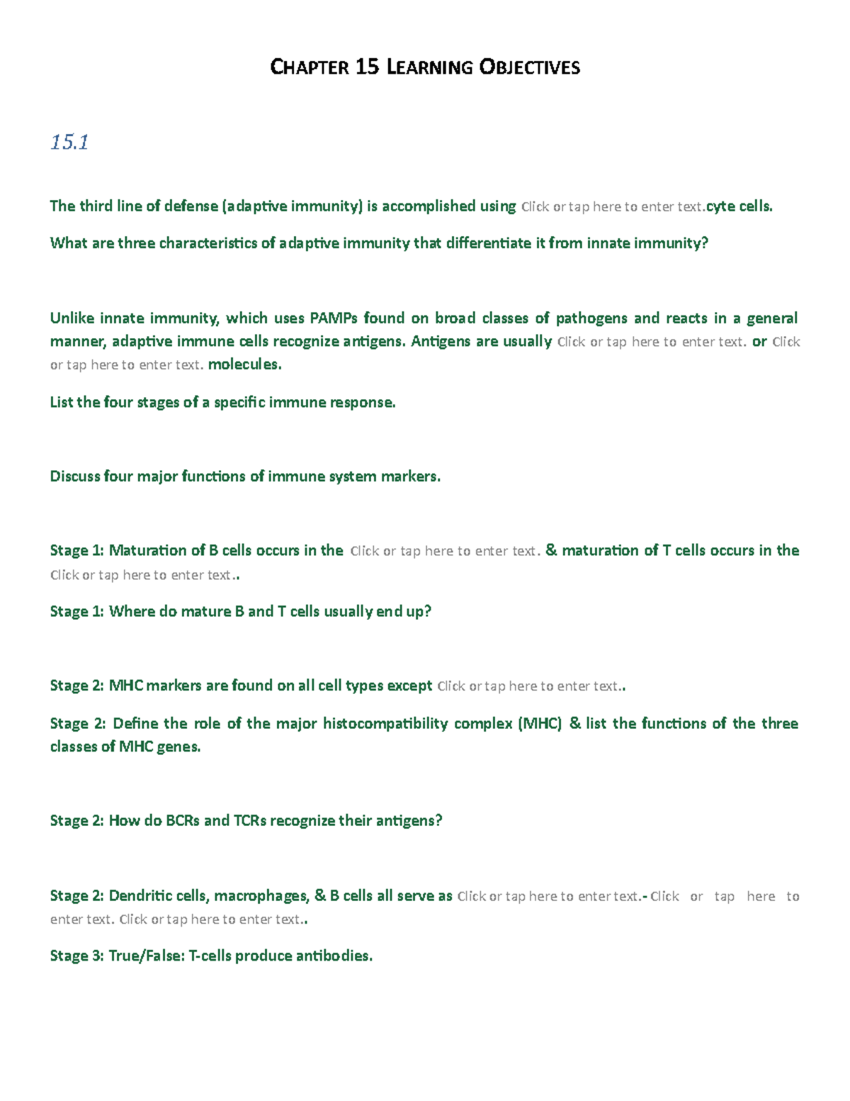 11 - Chapter 15 Learning Objectives - 15. The third line of defense (adaptive immunity) is - Studocu