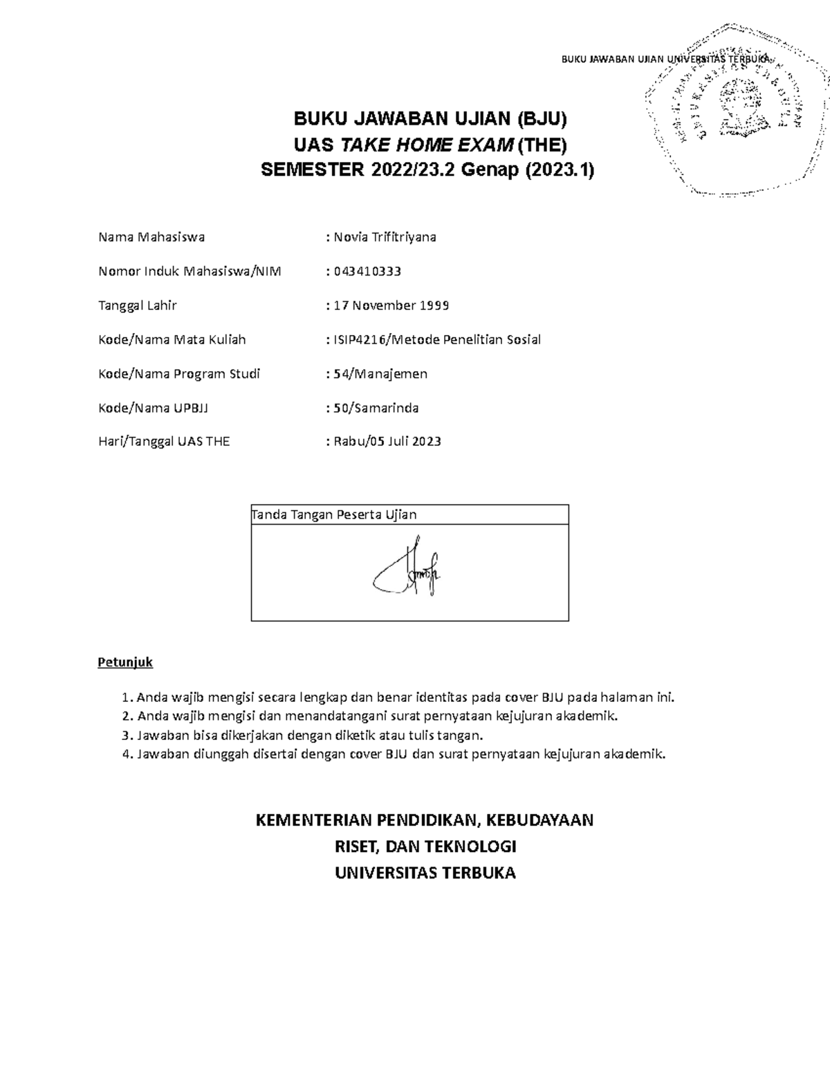 043410333 ISIP4216 - Tanda Tangan Peserta Ujian BUKU JAWABAN UJIAN (BJU) UAS TAKE HOME EXAM (THE ...