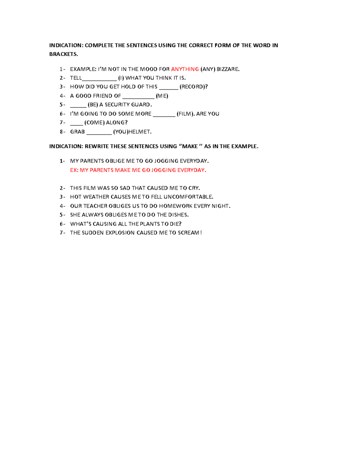 Practice - sfaeaeaegvaeg - INDICATION : COMPLETE THE SENTENCES USING ...