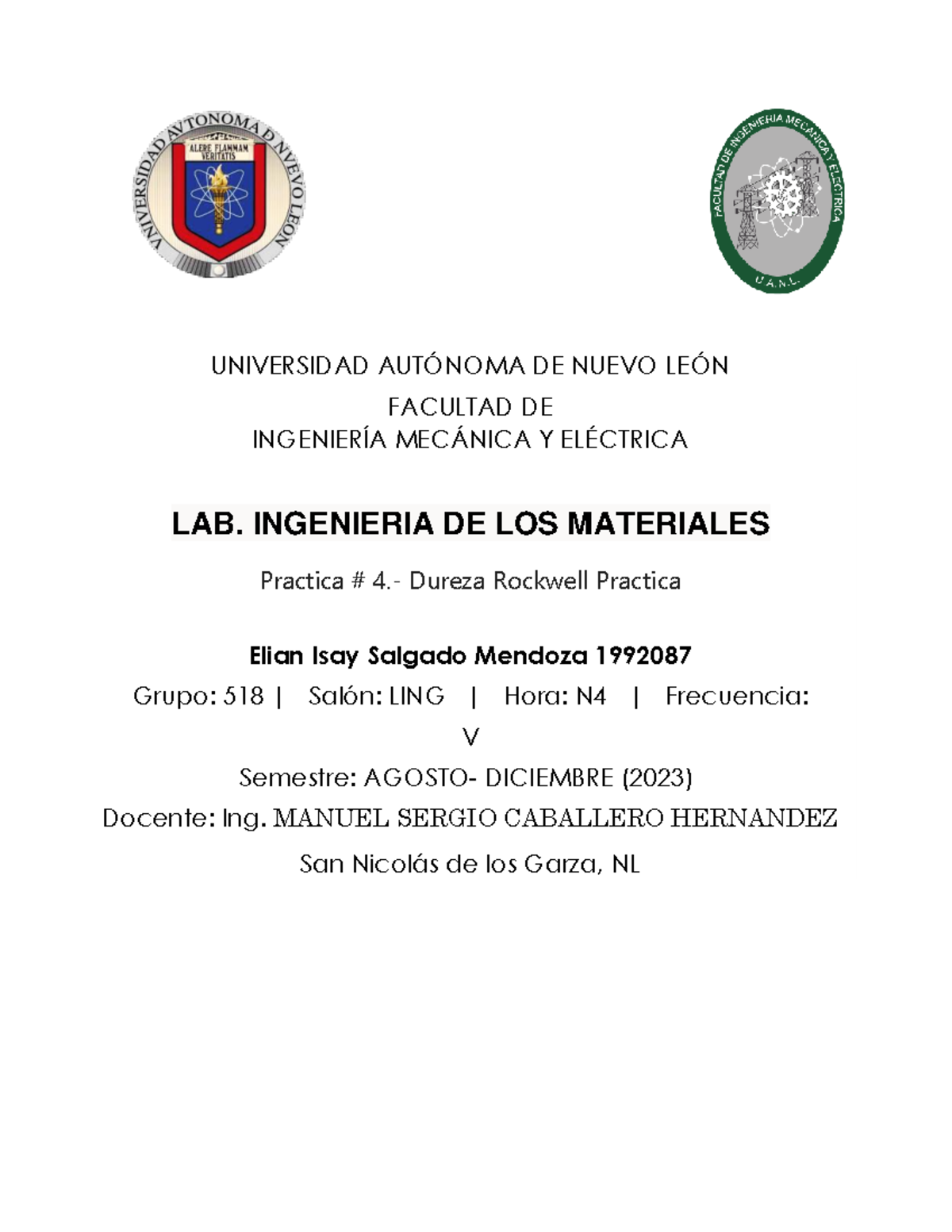 Practica 4 LAB. Ingmat 1992087 - UNIVERSIDAD AUT”NOMA DE NUEVO LE”N FACULTAD DE INGENIERÕA MEC ...