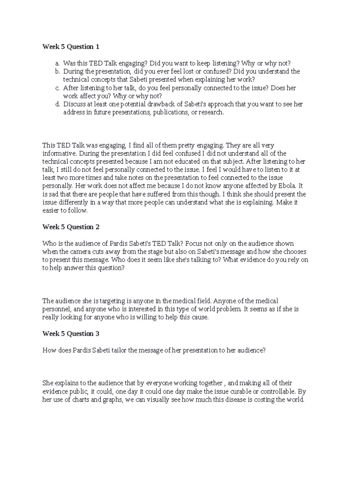 Week 5 Short Responses - Week 5 Question 1 a. Was this TED Talk ...