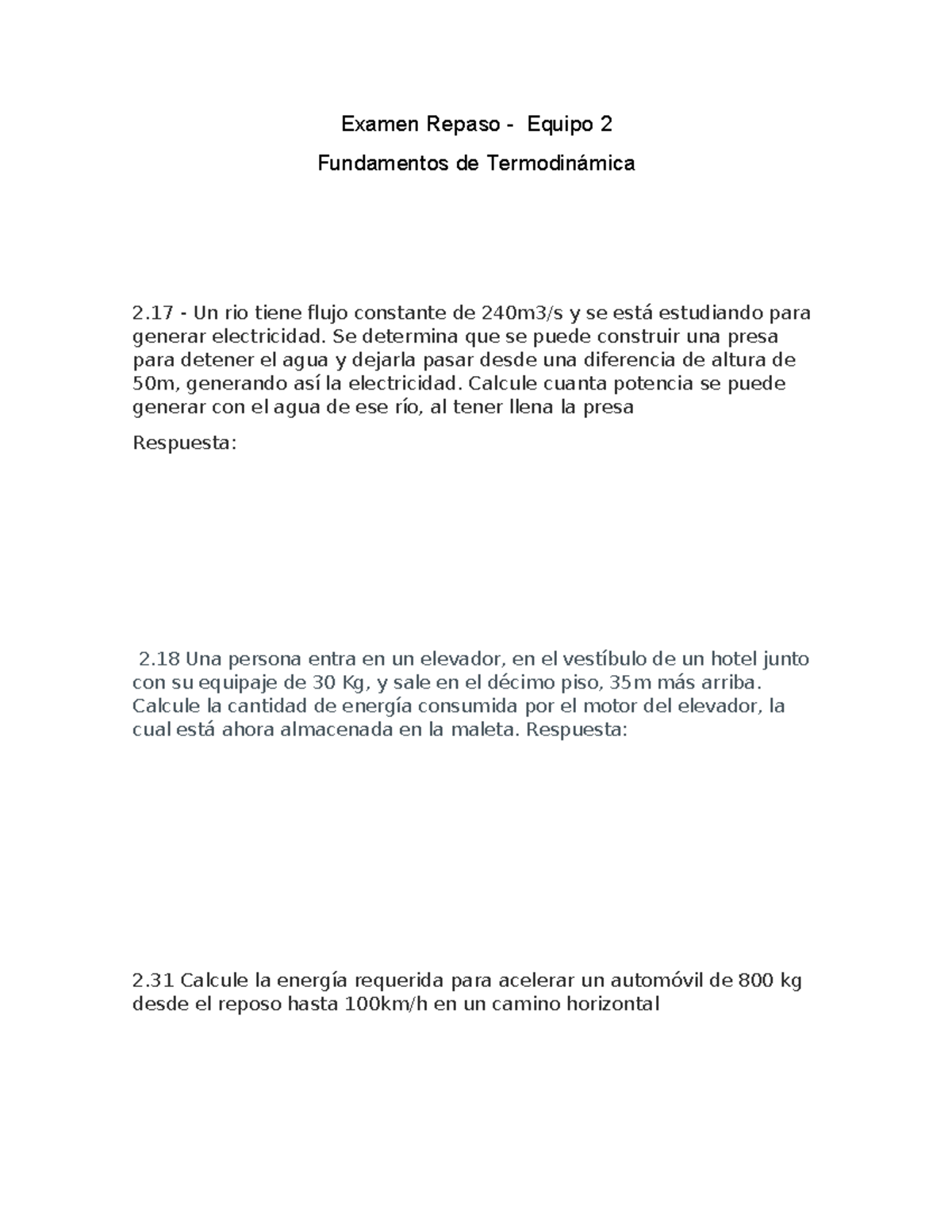 Examen Repaso Termo - no hay - Examen Repaso - Equipo 2 Fundamentos de Termodinámica 2 - Un rio ...
