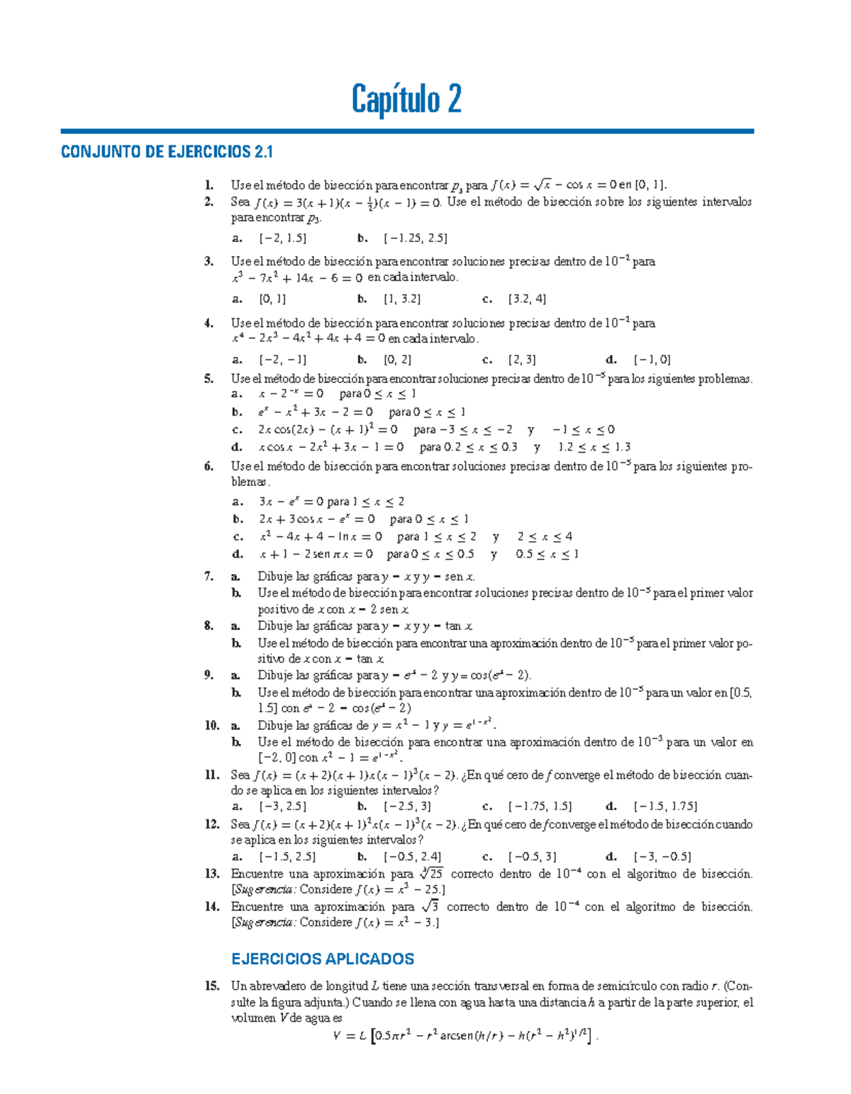 Capítulo 2 - Ejercicios - Use el método de bisección para encontrar soluciones precisas dentro ...