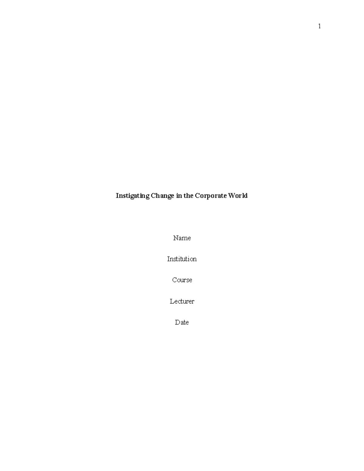 Instigating Change in the Corporate World - 1 Instigating Change in the ...