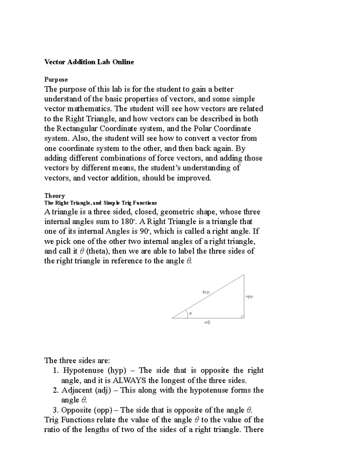 Physics vector lab - Vector Addition Lab Online Purpose The purpose of this lab is for the ...